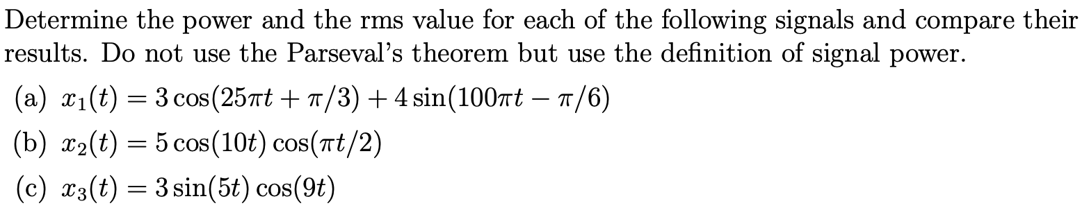 Solved Determine the power and the rms value for each of the | Chegg.com