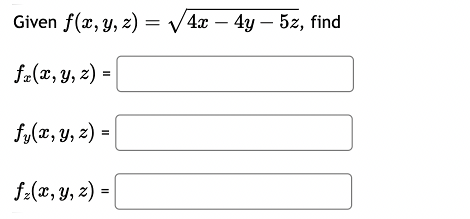 Solved Given f(x,y,z)=4x−4y−5z | Chegg.com