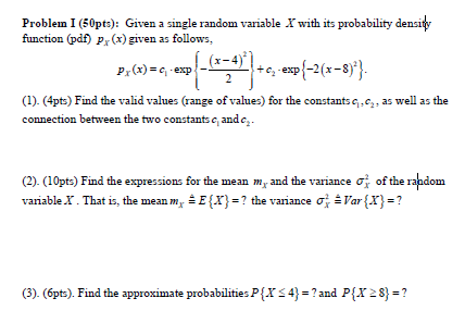 Solved Problem I (50pts): Given a single random variable X | Chegg.com