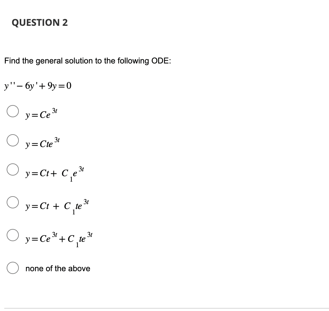 Solved Find the general solution to the following ODE: | Chegg.com