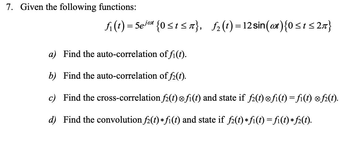 Solved 7. Given the following functions: | Chegg.com
