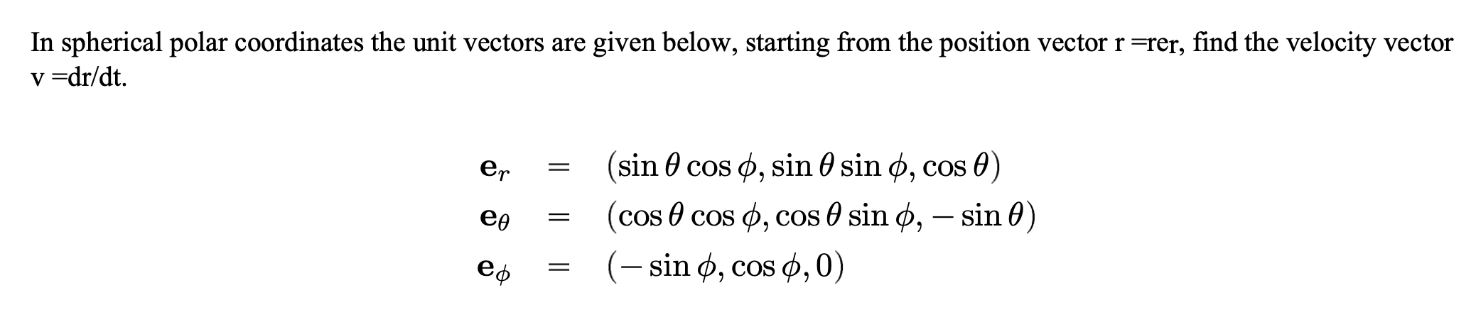 Solved In spherical polar coordinates the unit vectors are | Chegg.com