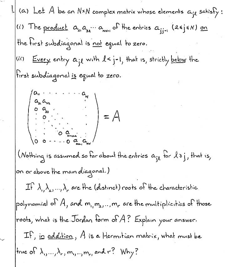 Solved .. NN1 (a) Let A be an NxN complex matrix whose | Chegg.com