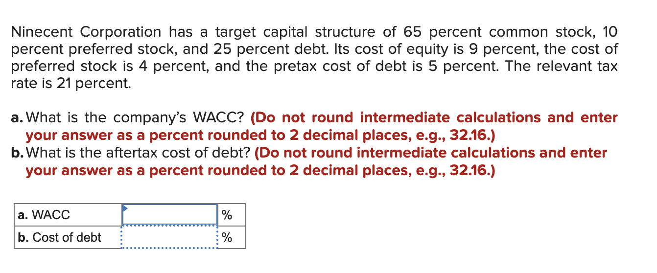 Solved Ninecent Corporation has a target capital structure | Chegg.com