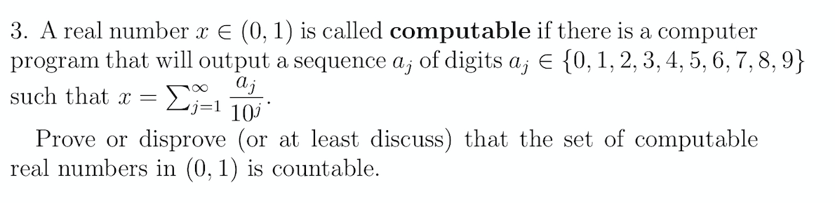 Solved 3. A real number x € (0,1) is called computable if | Chegg.com