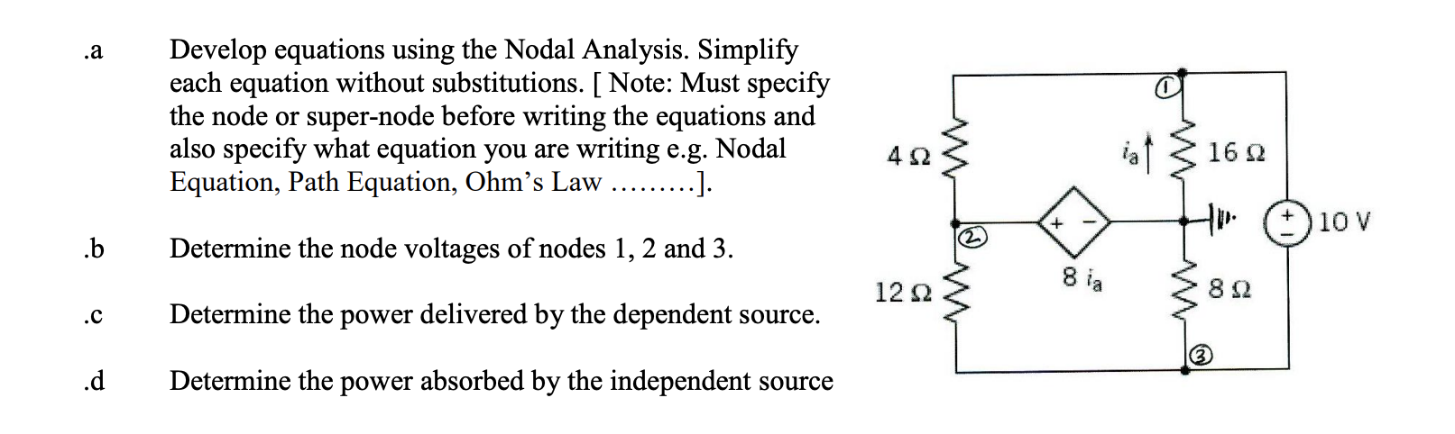 Solved .a Develop equations using the Nodal Analysis. | Chegg.com