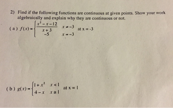 Solved 2) Find if the following functions are continuous at | Chegg.com