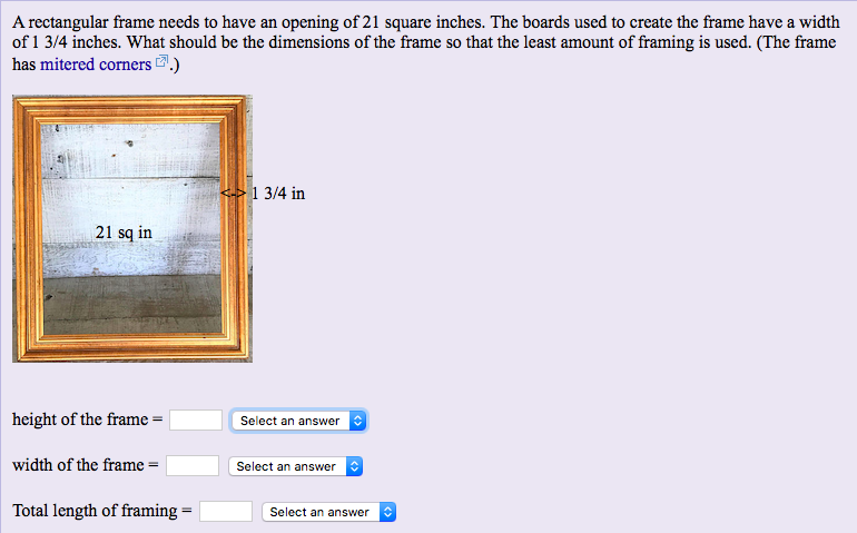 Solved A rectangular frame needs to have an opening of 21 | Chegg.com