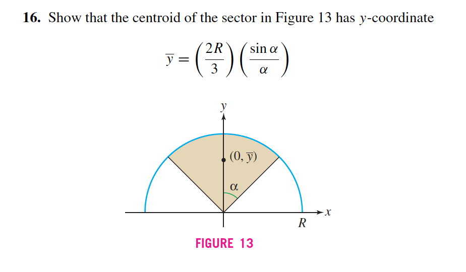 Solved 16. Show that the centroid of the sector in Figure 13 | Chegg.com