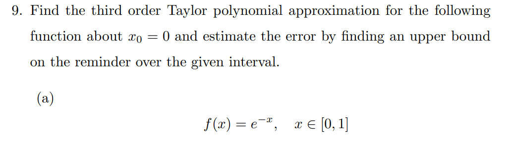 Solved 9. Find the third order Taylor polynomial | Chegg.com