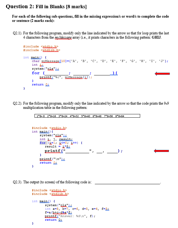 Solved Question 2: Fill in Blanks [8 marks] For each of the | Chegg.com