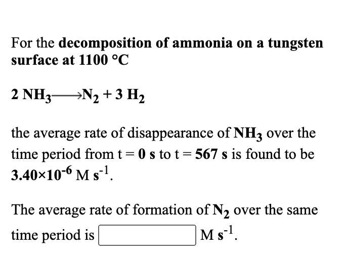 Solved For the decomposition of ammonia on a tungsten | Chegg.com