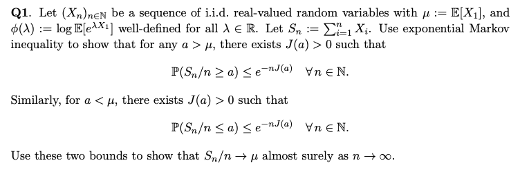 Solved Q1. Let (Xn)n∈N be a sequence of i.i.d. real-valued | Chegg.com