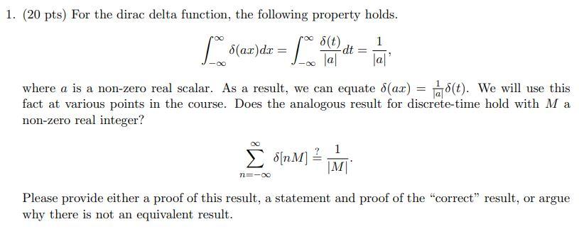 Solved 1. (20 pts) For the dirac delta function, the | Chegg.com