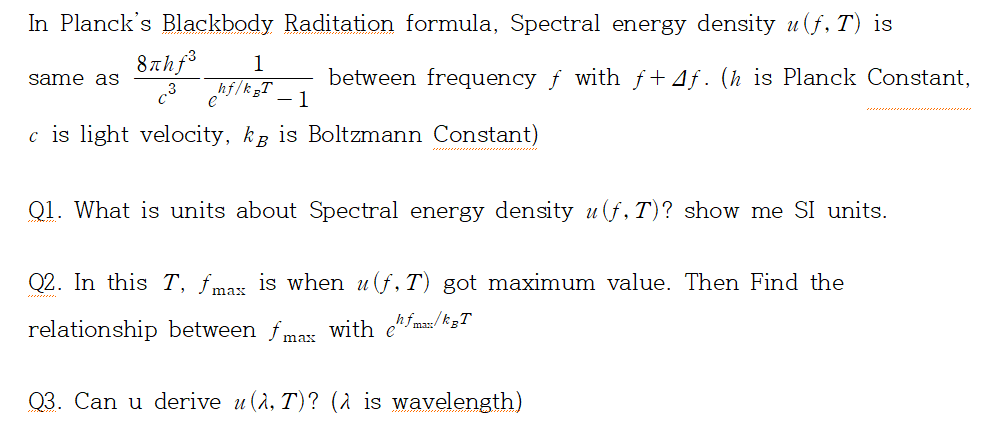 Solved In Planck's Blackbody Raditation formula, Spectral | Chegg.com