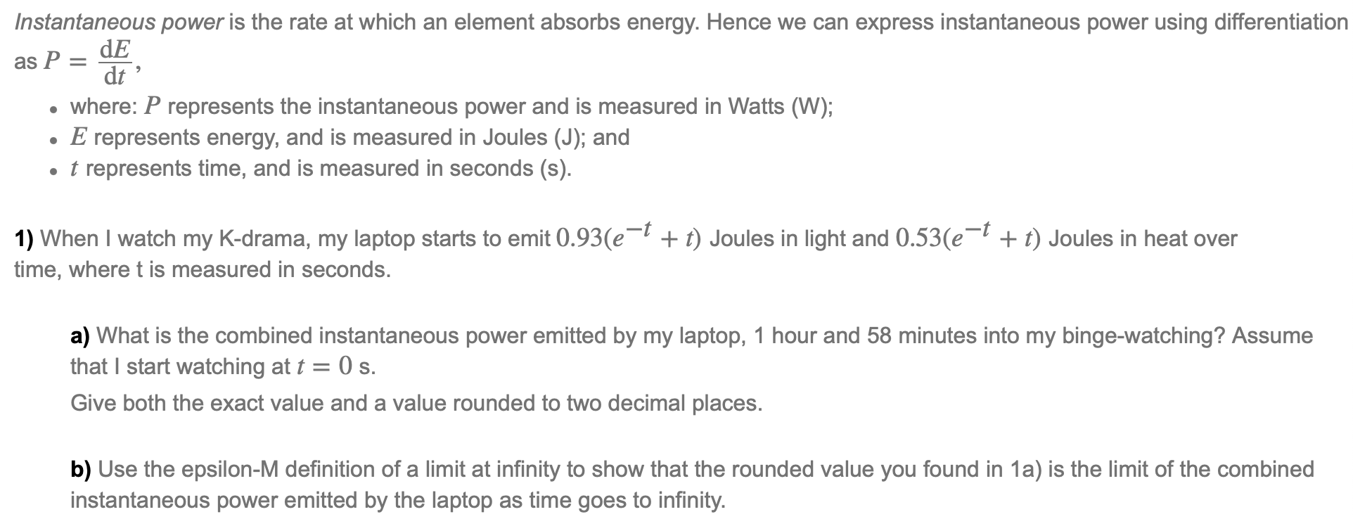 Solved as P = Instantaneous power is the rate at which an | Chegg.com