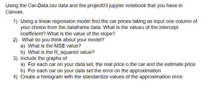 Solved Using the Car-Data.csv data and the project03 jupyter | Chegg.com