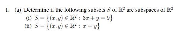 Solved 1. (a) Determine if the following subsets S of R2 are | Chegg.com