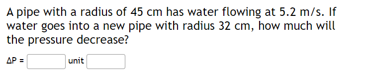Solved A pipe with a radius of 45 cm has water flowing at | Chegg.com