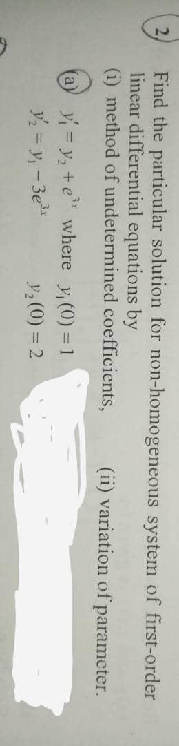 Solved Find the particular solution for non-homogeneous | Chegg.com