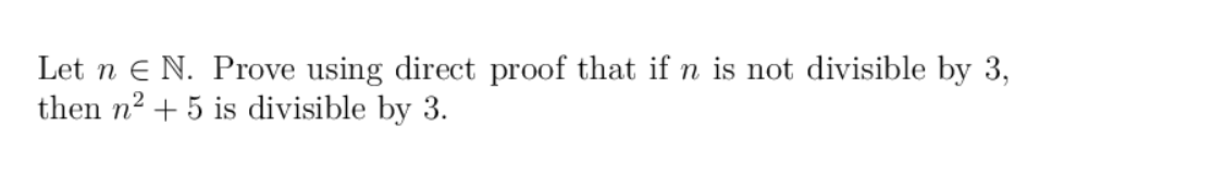 Solved Let n E N. Prove using direct proof that if n is not | Chegg.com