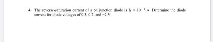 Solved 4. The reverse-saturation current of a pn junction | Chegg.com