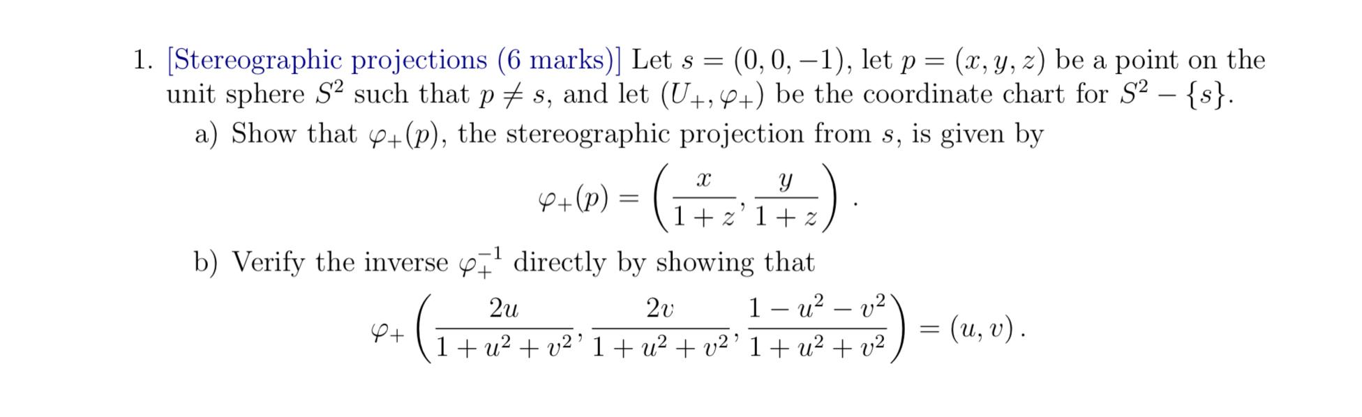 Solved 1. [Stereographic projections (6 marks)] Let s = | Chegg.com