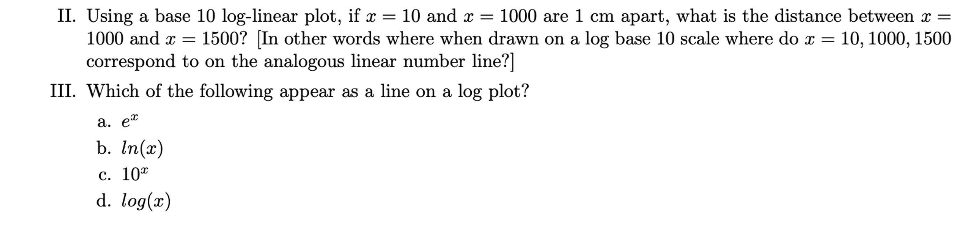 Solved II. ﻿Using a base 10 ﻿log-linear plot, if x=10 ﻿and | Chegg.com