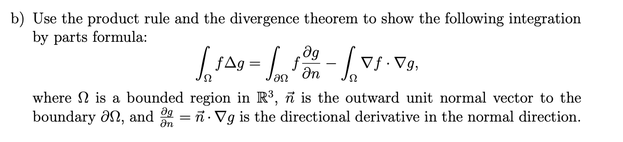 Solved b) Use the product rule and the divergence theorem to | Chegg.com