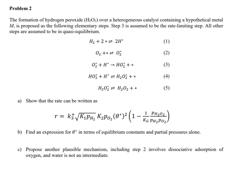 Problem 2 The formation of hydrogen peroxide (H202) | Chegg.com