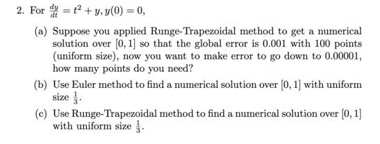 Solved 2. For = t? +y, y(0) = 0, (a) Suppose you applied | Chegg.com