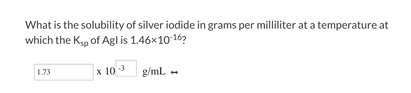 Solved What is the solubility of silver iodide in grams per | Chegg.com