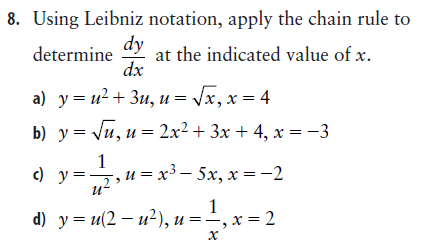 Solved 8. Using Leibniz notation, apply the chain rule to dy | Chegg.com