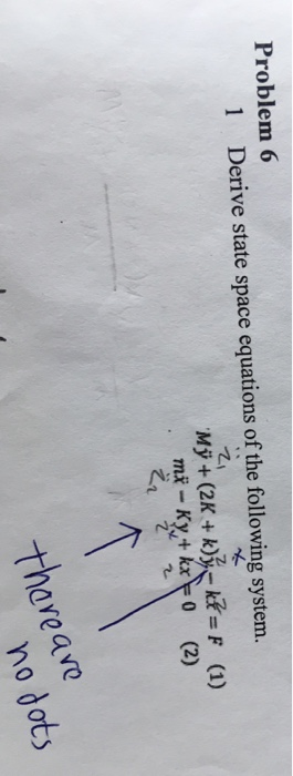 Solved Problem 6 1 Derive State Space Equations Of The