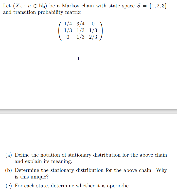 Solved Let (Xn : n e No) be a Markov chain with state space | Chegg.com