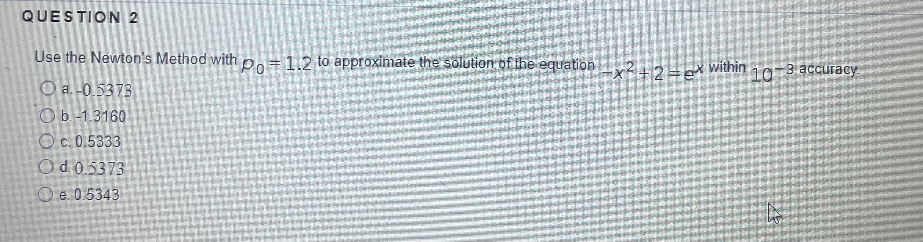 Solved Use the Newton's Method with p0=1.2 to approximate | Chegg.com