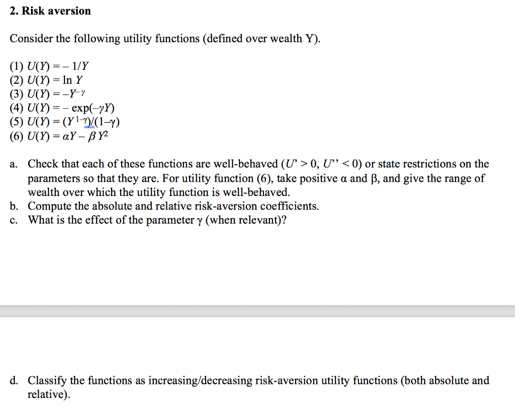 Solved 2. Risk aversion Consider the following utility | Chegg.com