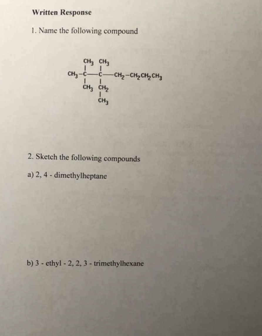 Solved Written Response 1. Name the following compound CH3 | Chegg.com