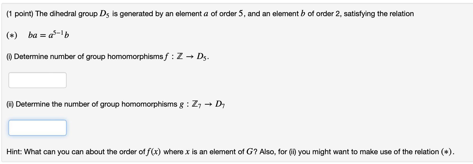 Solved (1 point) The dihedral group D5 is generated by | Chegg.com
