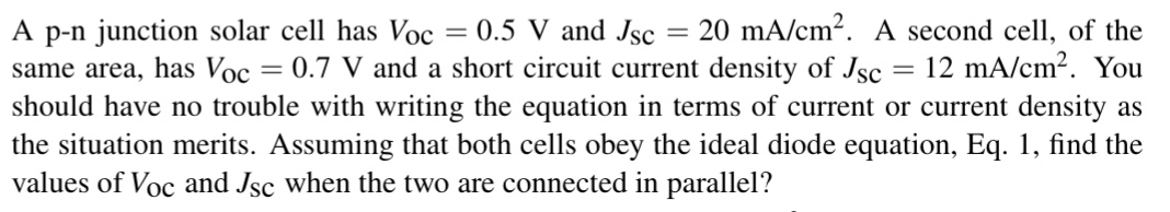 Solved A p-n junction solar cell has Voc = 0.5 V and Jsc = | Chegg.com