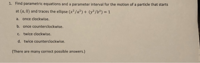 Solved Find parametric equations and a parameter interval | Chegg.com