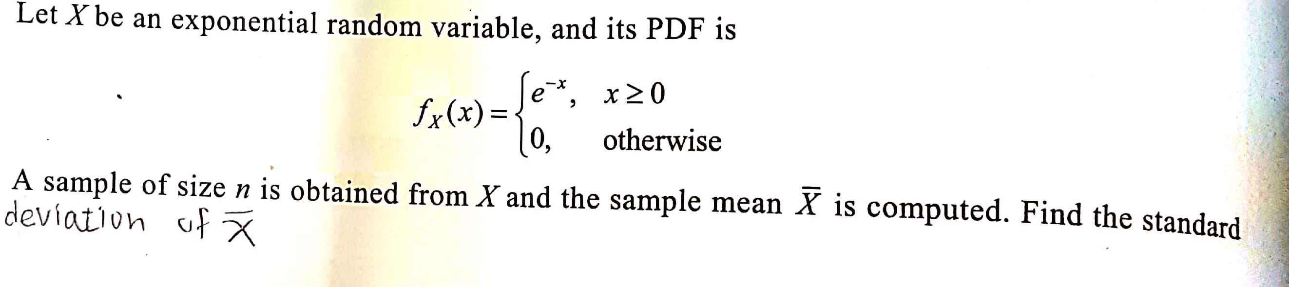 Solved Let X be an exponential random variable, and its PDF | Chegg.com