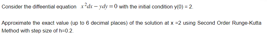 Solved Consider the diffeential equation x2dx−ydy=0 with the | Chegg.com