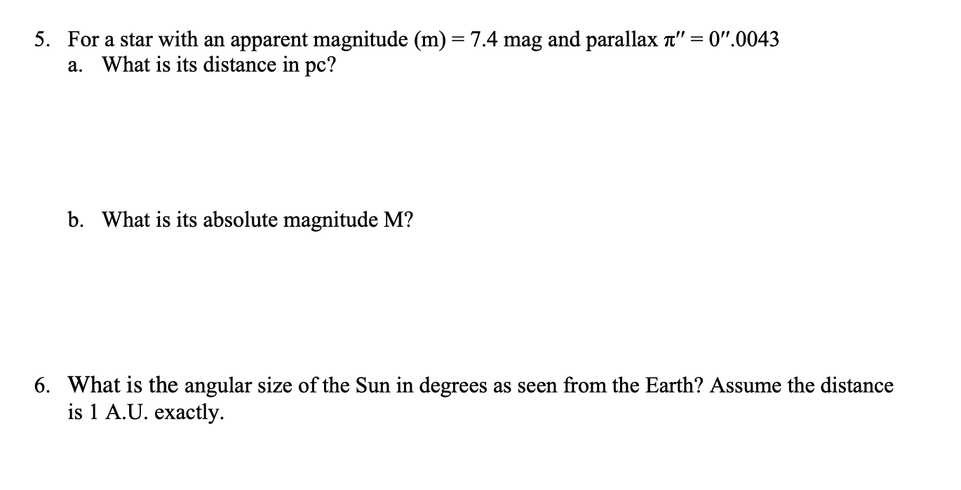 Solved For a star with an apparent magnitude (m) 7.4 mag and | Chegg.com
