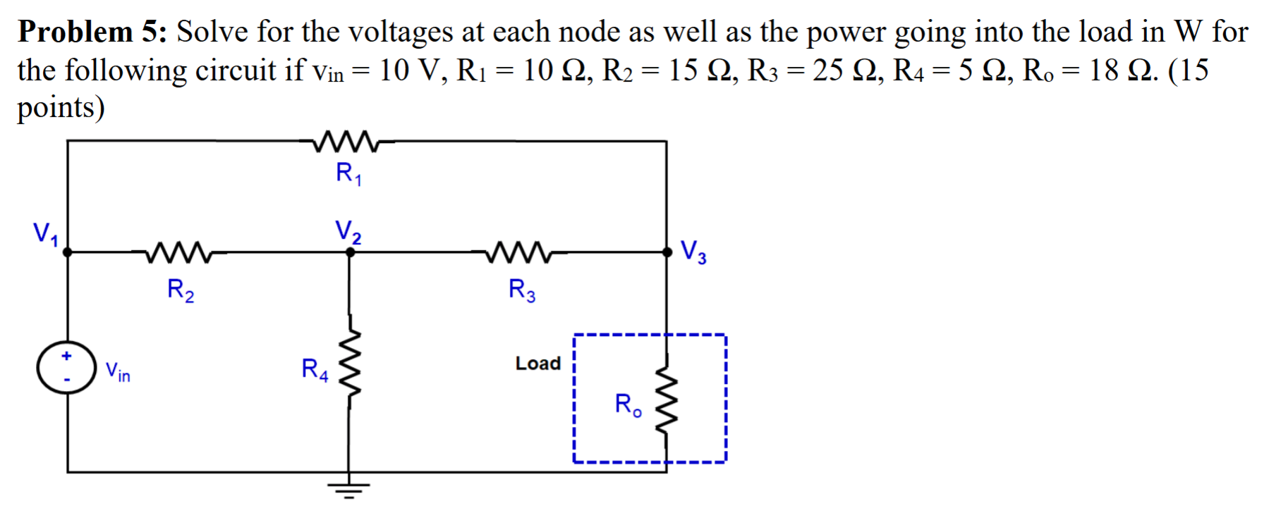 Solved Problem 5: Solve for the voltages at ﻿each node as | Chegg.com