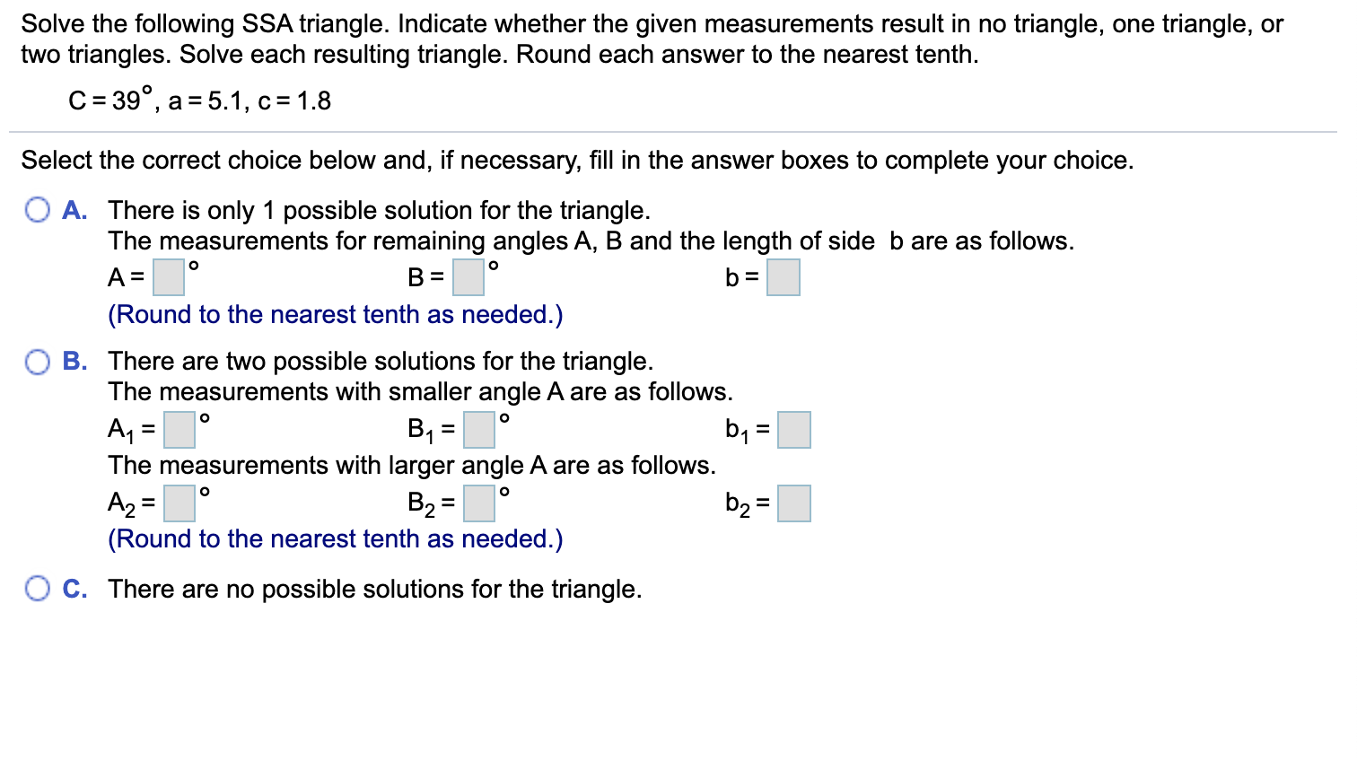 Solved Solve the following SSA triangle. Indicate whether | Chegg.com