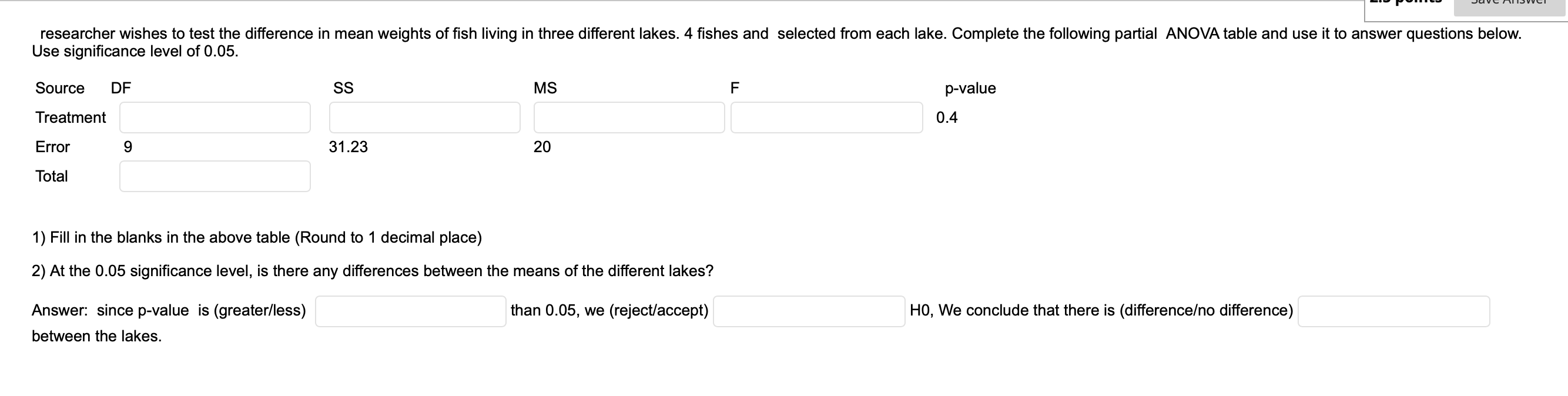 Solved Use significance level of 0.05 .Source | Chegg.com