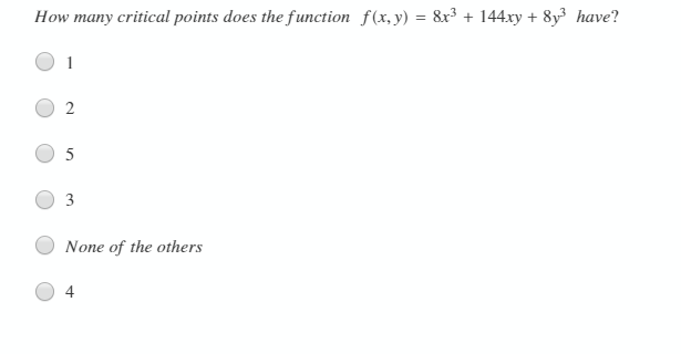 Solved How many critical points does the function f(x,y) = | Chegg.com