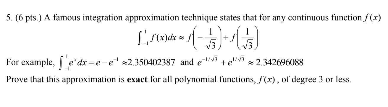 Solved 5. (6 pts.) A famous integration approximation | Chegg.com