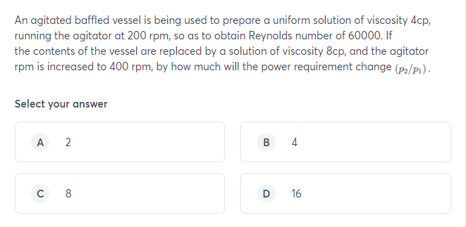 Solved An agitated baffled vessel is being used to prepare a | Chegg.com